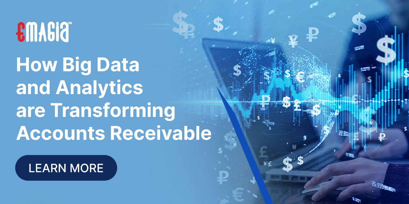 How Big Data And Analytics Are Transforming Accounts Receivable