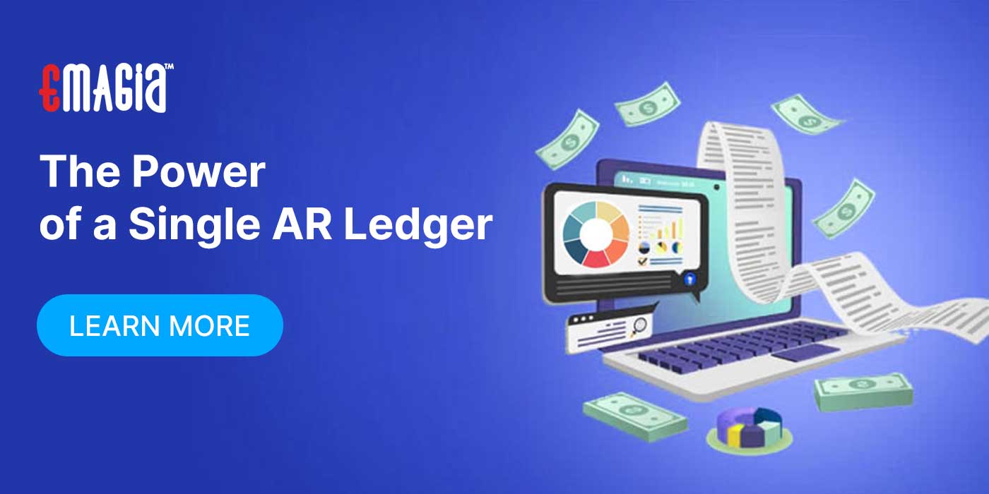 The Power of a Single AR Ledger | Emagia.com