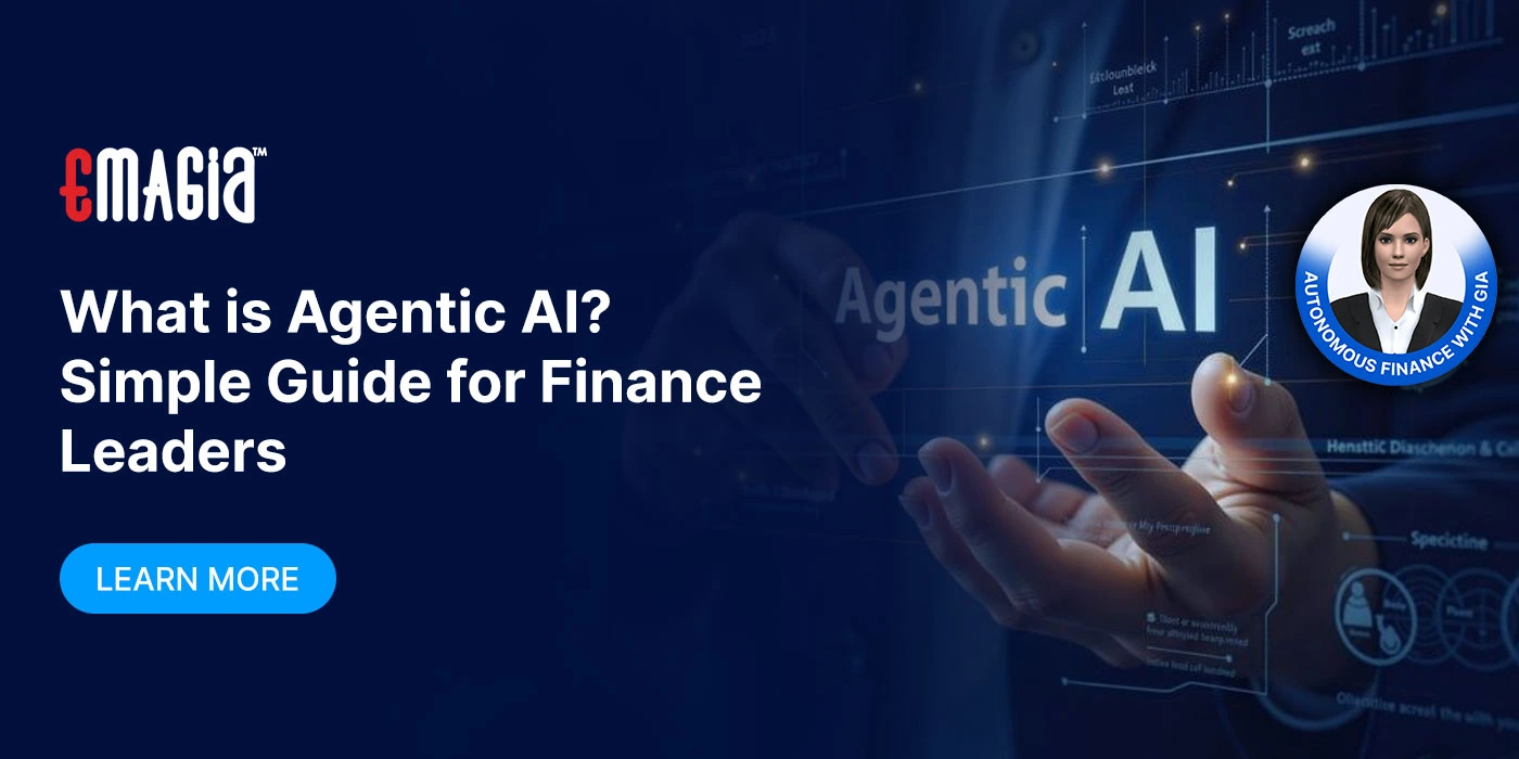 AI for CFOs What is Agentic AI? Simple Guide for Finance Leaders ...