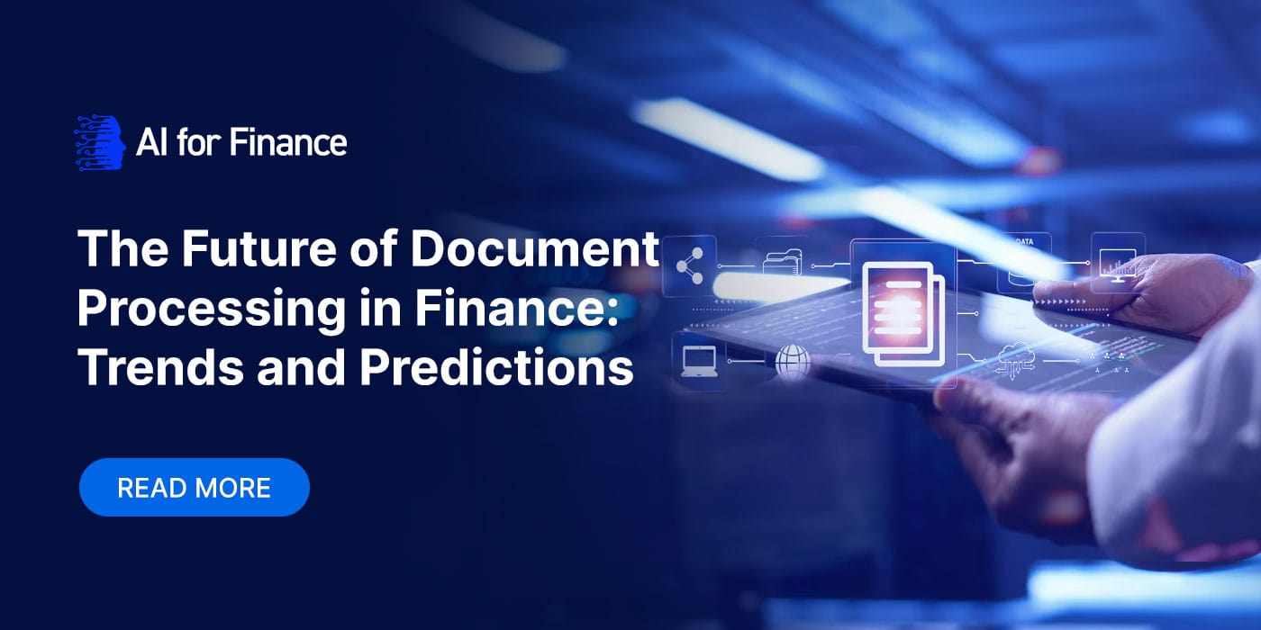 The Future of Document Processing in Finance: Trends and Predictions